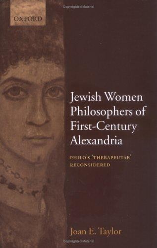 Jewish Women Philosophers of First-Century Alexandria : Philo's ...