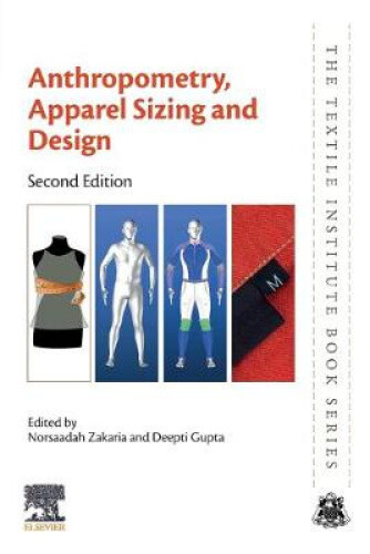 Anthropometry, Apparel Sizing and Design (Textile Institute Book Series ...