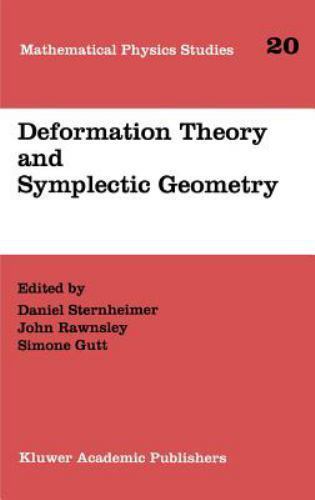 Mathematical Physics Studies: Deformation Theory and Symplectic ...