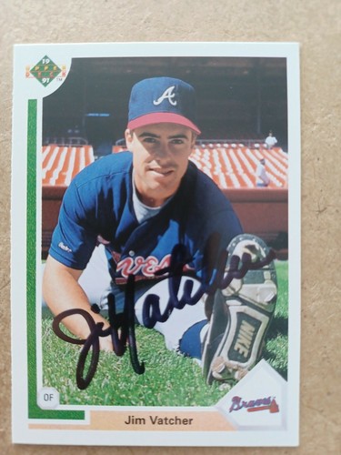 JIM VATCHER 1991 Upper Deck #604 autographed signed card ATLANTA BRAVES ...