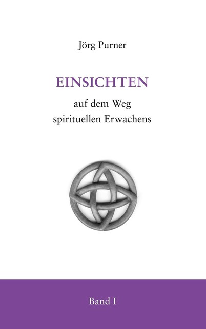 Einsichten auf dem Weg spirituellen Erwachens von Jörg Purner (2017, Taschenbuch) online kaufen ...
