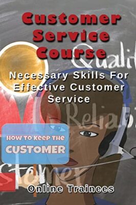 Customer Service Course: Necessary Skills For Effective Customer ...