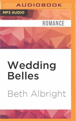 The Belles Ser.: Wedding Belles by Beth Albright (2016, CD MP3 ...