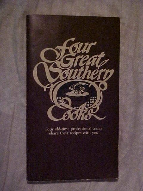 Four Great Southern Cooks by William Mann, Ruth Jenkins, Beatrice Mize ...
