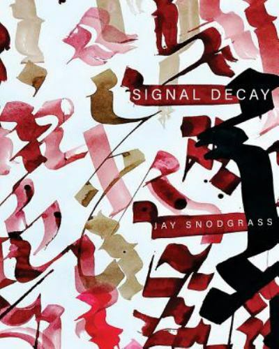 Signal Decay by Jay Snodgrass (2016, Trade Paperback) for sale online ...
