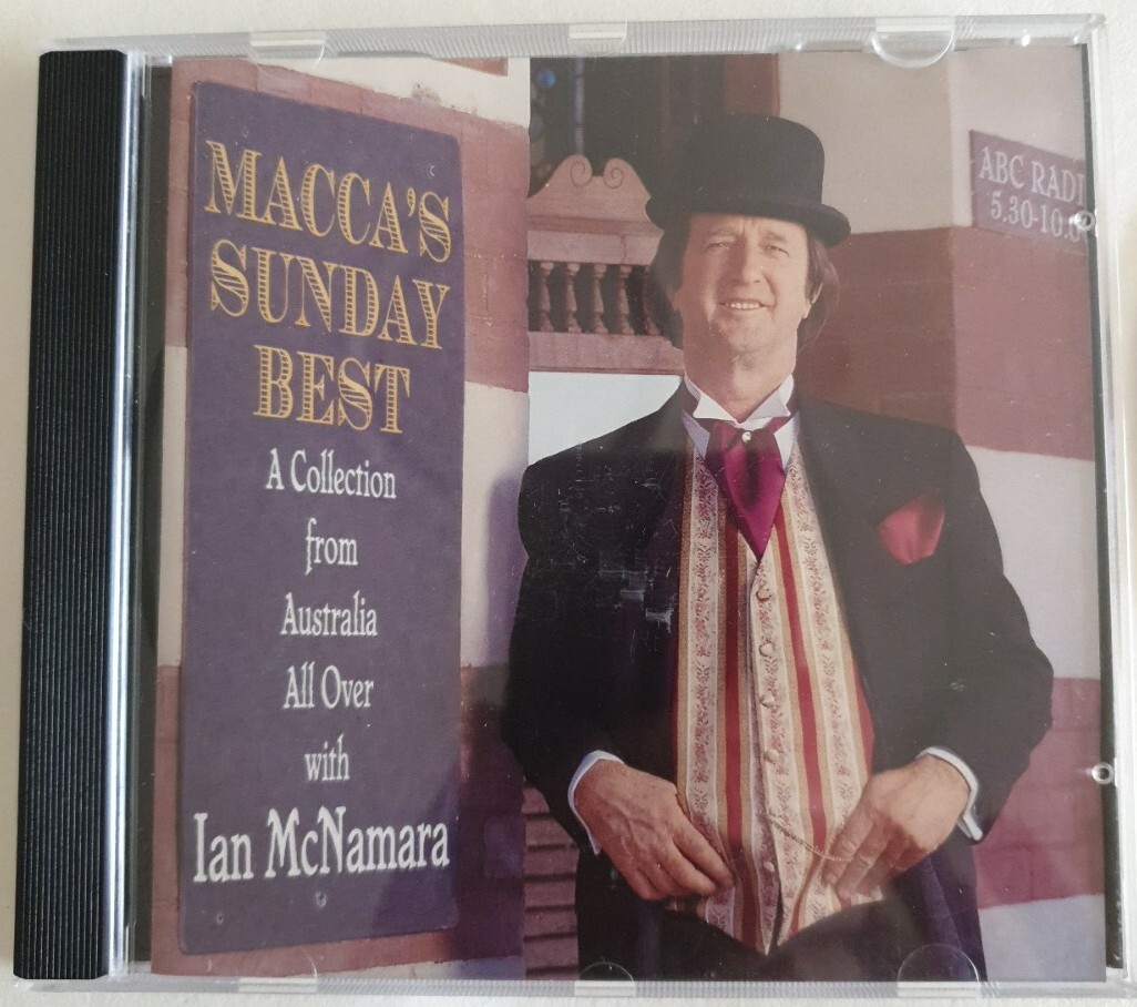 ABC MUSIC....IAN McNAMARA....MACCA'S SUNDAY BEST.26 TRACK AUSTRALIAN ...