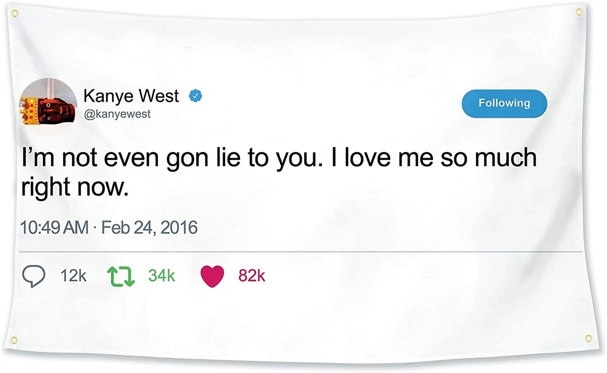 Kanye West Tweets I Love Me