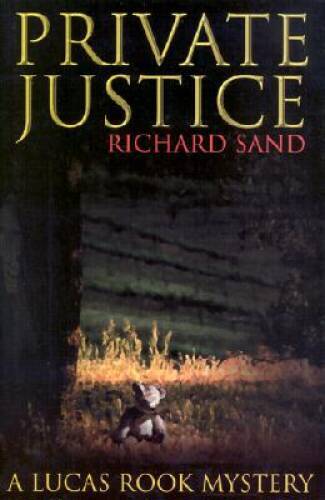 Private Justice (Lucas Book Series, 1) - Hardcover By Sand, Richard ...