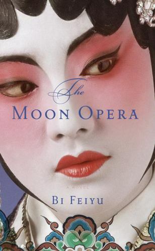 The Moon Opera by Bi Feiyu (2009, Hardcover) NEW 9780151012947| eBay