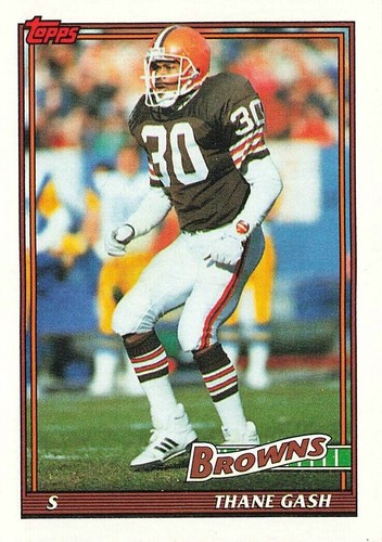 1991 TOPPS NFL Football Trading Card #590 - Thane Gash, Cleveland ...