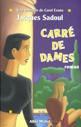 Une aventure de Carol Evans : Carré de dames, Jacques Sadoul | eBay