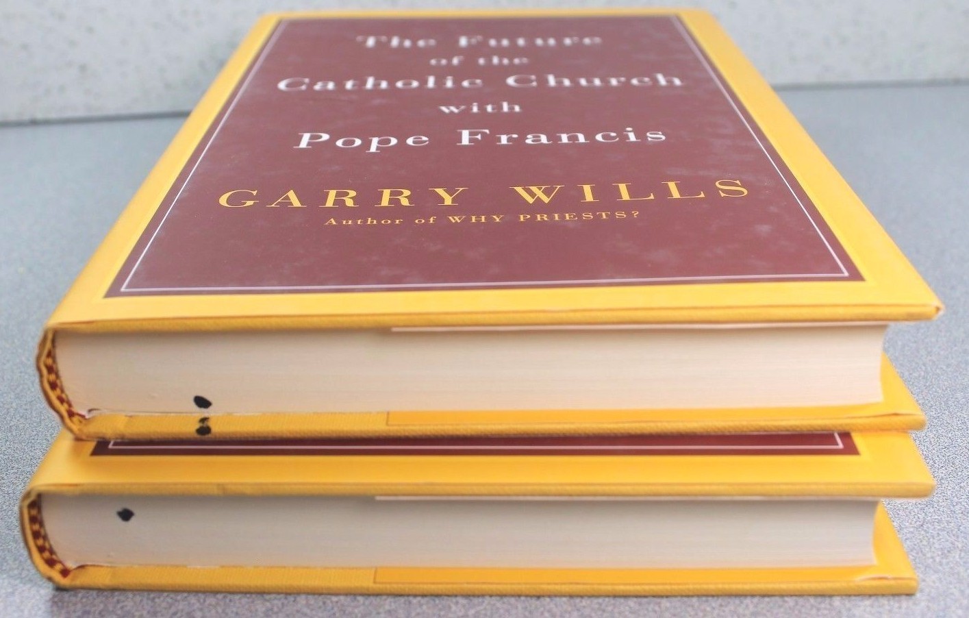 Future of the Catholic Church with Pope Francis by Garry Wills (2015 ...