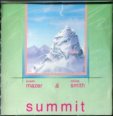 Susan Mazer & Dallas Smith - Summit (CD 1988) | eBay