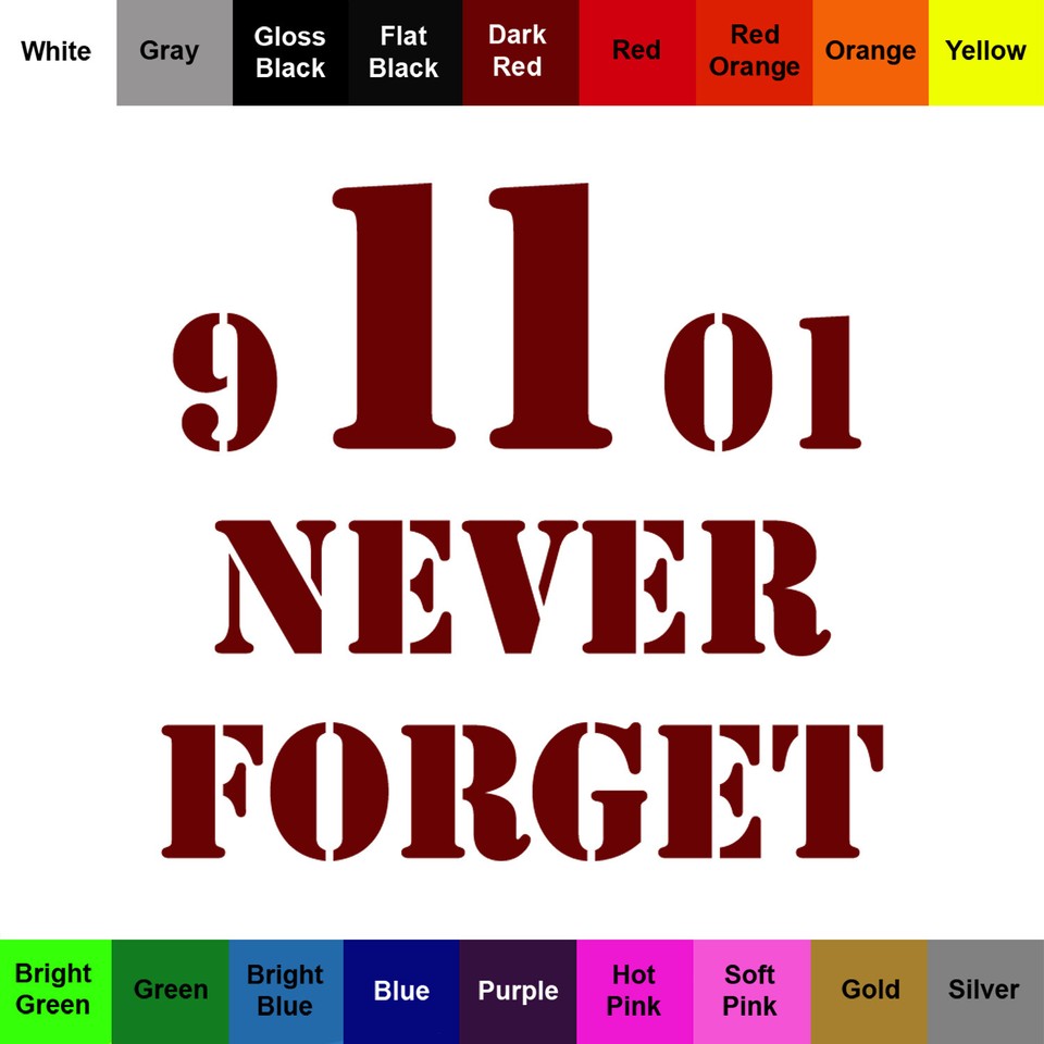 9 11 01 Never Forget Sticker - 911 Decal - Choose Color Size | eBay