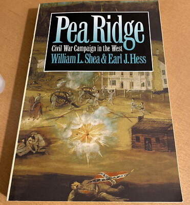 Pea Ridge: Civil War Campaign in the West (Civil War America ...
