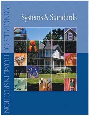 Principles of Home Inspection : Systems and Standards by Carson Dunlop ...