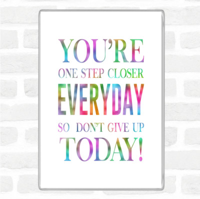 One Step Closer Everyday Rainbow Quote Jumbo Fridge Magnet | eBay UK