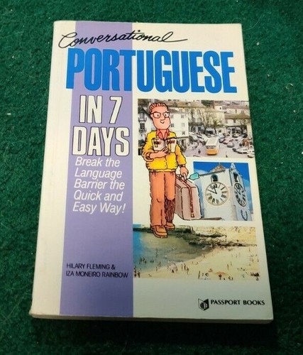 1994 CONVERSATIONAL PORTUGUESE IN 7 DAYS Hilary Fleming Passport ...