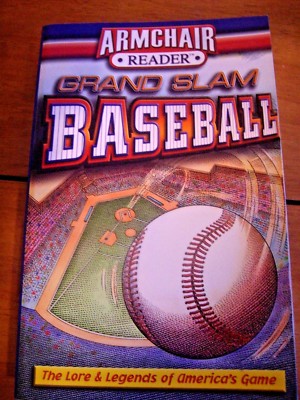 ARMCHAIR READER GRAND SLAM BASEBALL- LORE & LEGENDS OF AMERICA'S GAME ...