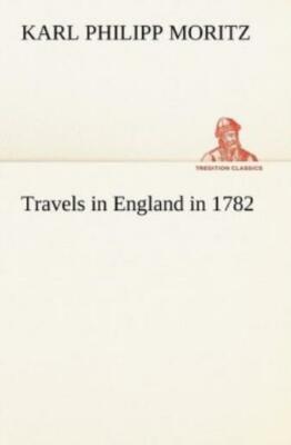 Travels In England In 1782 9783849150969| eBay