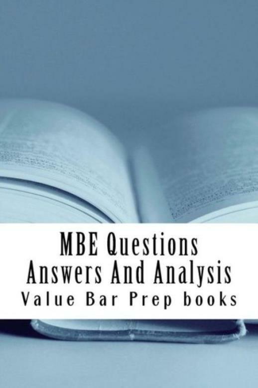 MBE Questions Answers and Analysis : Look Inside!! Prepared by a Senior ...