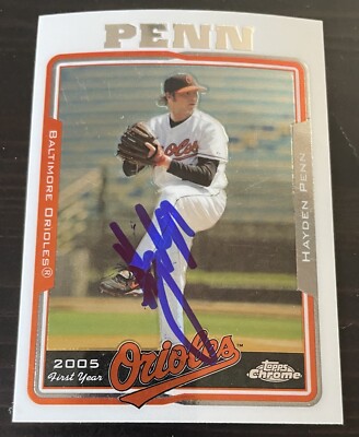 2005 Topps Chrome #UH133 Hayden Penn Baltimore Orioles Signed Card ...