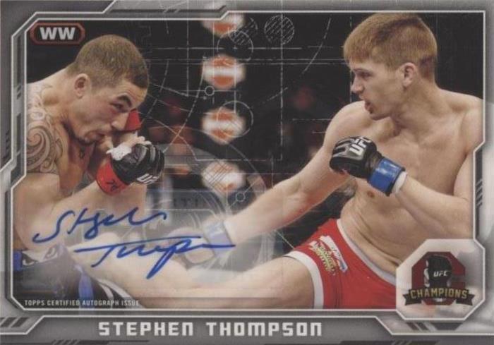 2014 Topps UFC Champions - Fighter Autograph Stephen Thompson #CFA-ST ...