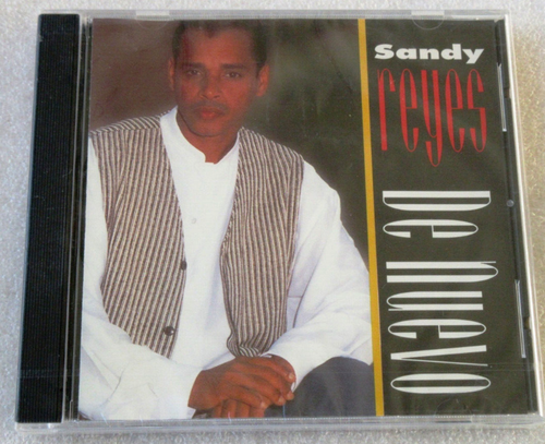 SANDY REYES / DE NUEVO CD 1996 ORFEON RECORDS MERENGUE SALSA BACHATA ...