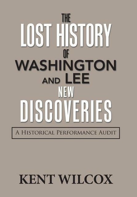 The Lost History of Washington And Lee von Kent Wilcox (2018, Gebundene ...