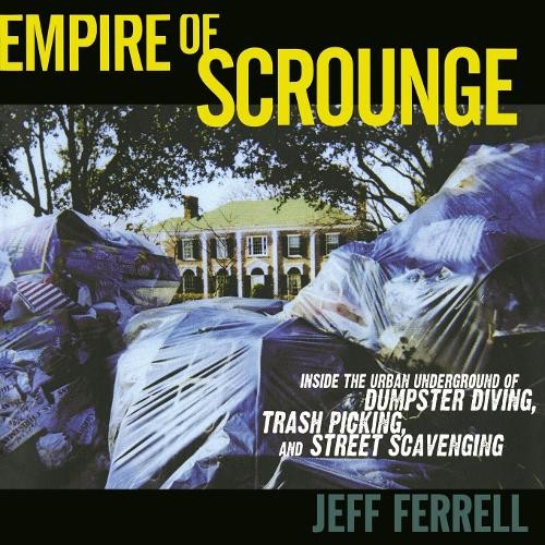 Jeff Ferrell Empire of Scrounge (Taschenbuch) (US IMPORT) | eBay