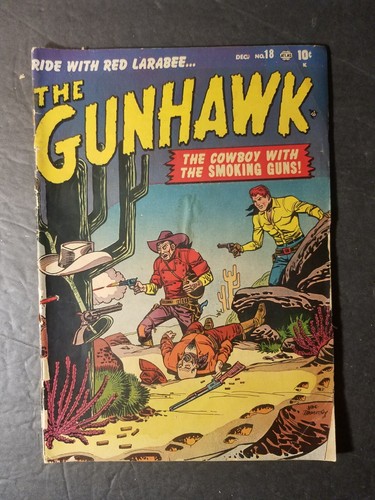 THE GUNHAWK #18 FINAL ISSUE, 1951 MARVEL STAN LEE 1951 GOLDEN AGE ...