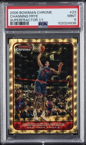 2006 BOWMAN CHROME SUPERFRACTOR 1/1 #23 CHANNING FRYE 1/1 PSA 9 | eBay
