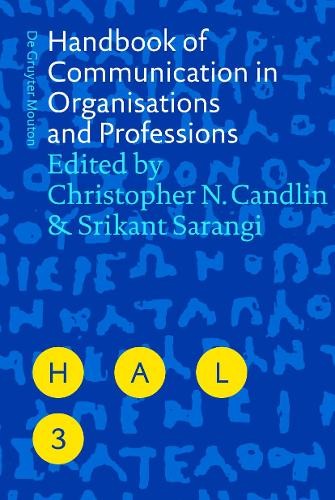 Srikant Sarangi Handbook of Communication in Organisations an ...
