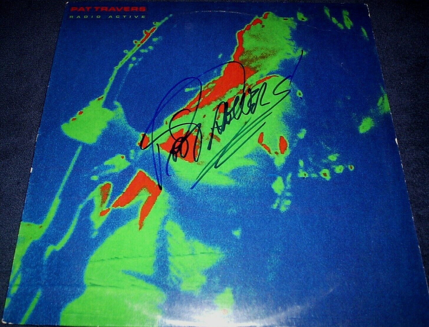 PAT TRAVERS SIGNED RECORD RADIO ACTIVE VINTAGE! L@@K! PROOF! GUITAR GOD ...