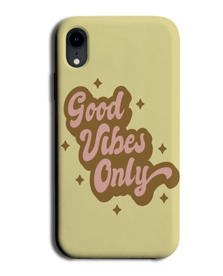 Good Vibes Only Phone Case Cover Positivity Vibe Positive Phrase Happy ...