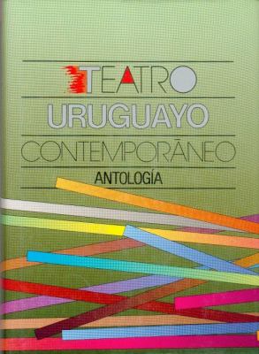 Teatro Uruguayo Contemporáneo : Antologia by Antonio Larreta, Ana Maria ...