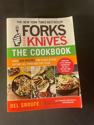 FORKS OVER KNIVES The Cookbook, 300 Plant Based Recipes NYTimes Best ...