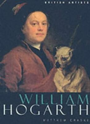 William Hogarth (British Artists) By Matthew Craske 9781854373328| eBay