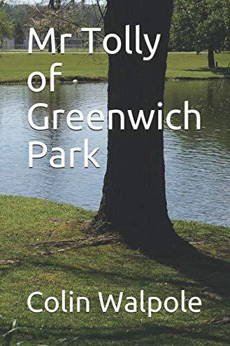 Mr Tolly of Greenwich Park by Walpole, Colin Book The Fast Free ...