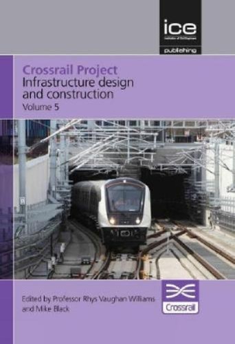 Rhys Vaughan Wi Crossrail Project: Infrastructure Design and ...
