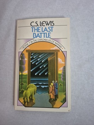 CS Lewis The Last Battle Book 7 Chronicles Of Narnia 1970 Collier ...