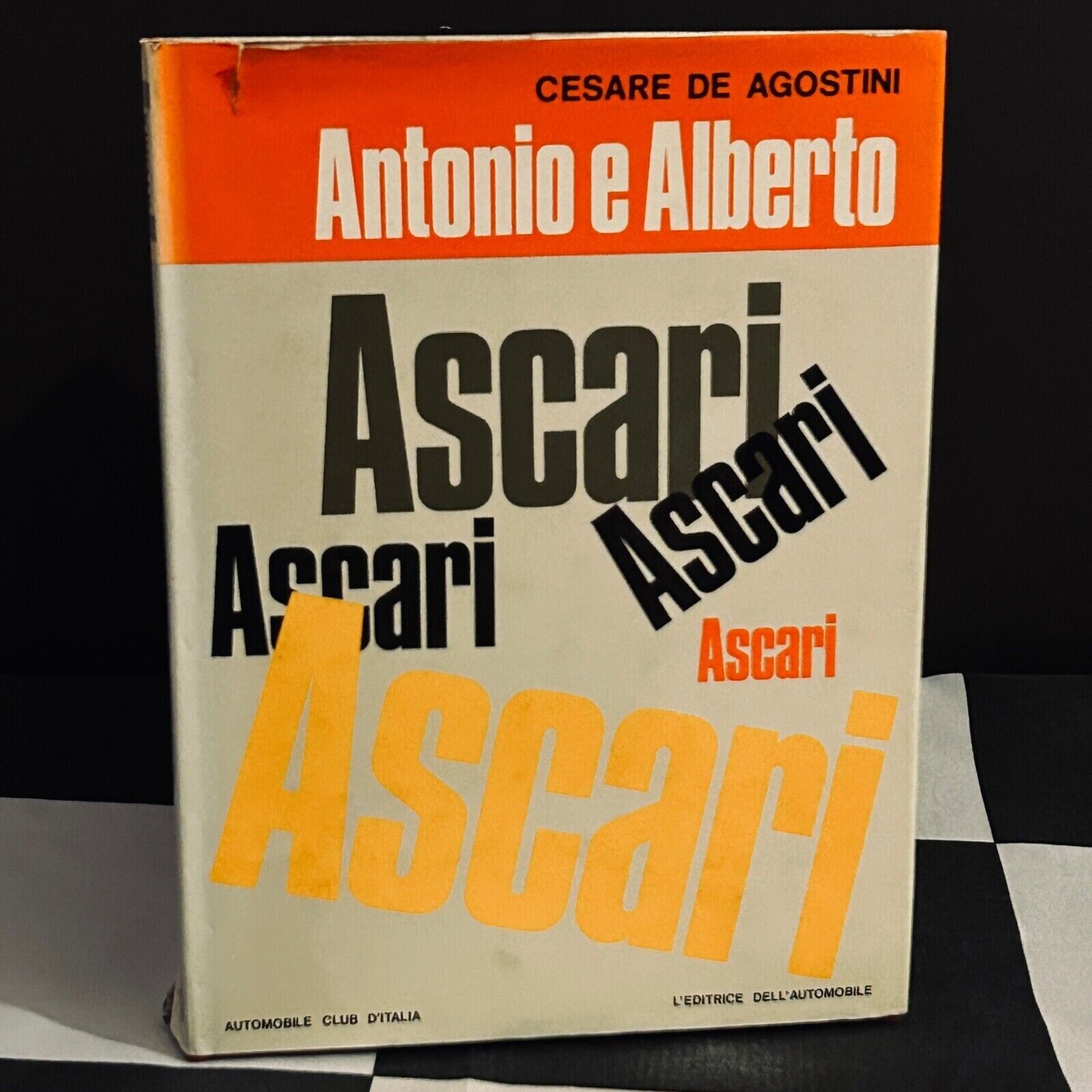 ANTONIO E ALBERTO ASCARI BIOGRAPHY BOOK BY CESARE DE AGOSTINI 1968 ...