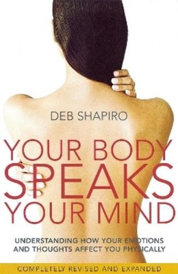Deb Shapiro Your Body Speaks Your Mind (Tascabile) | eBay