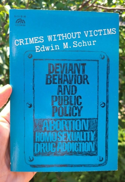Crimes Without Victims - Deviant Behavior and Public Policy : Abortion ...
