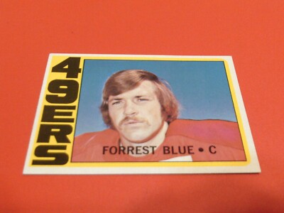 1972 TOPPS # 38 FORREST BLUE 49ers NEAR MINT / MINT OR BETTER !! | eBay