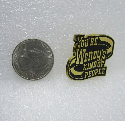 You're Wendy's Kind Of People Pin | eBay