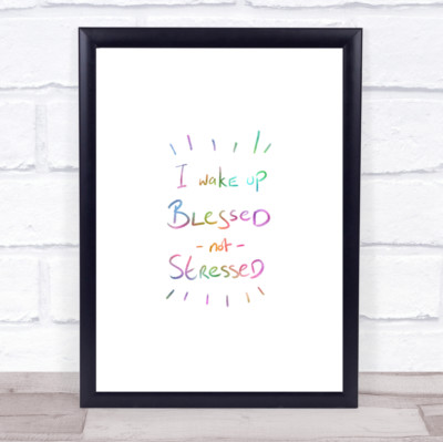 Blessed Not Stressed Rainbow Quote Print | eBay
