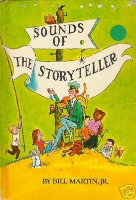 SOUNDS OF THE STORYTELLER By Bill Martin - Hardcover *Excellent ...
