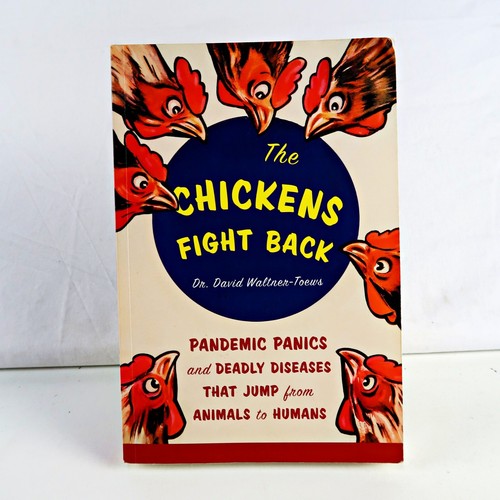 The Chickens Fight Back: Pandemic Panics and Deadly Diseases Tha.. Sent ...