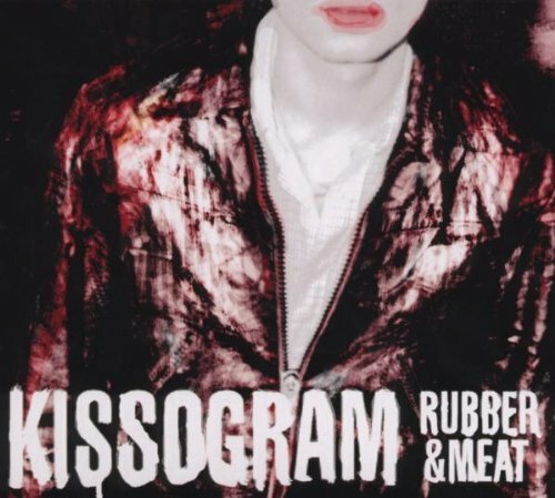 Kissogram + CD + Rubber & meat (2009, digi) | eBay